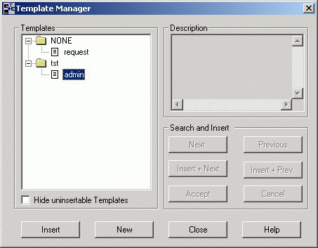 Der Template-Manager unterstützt Sie bei dem Arbeiten mit ...